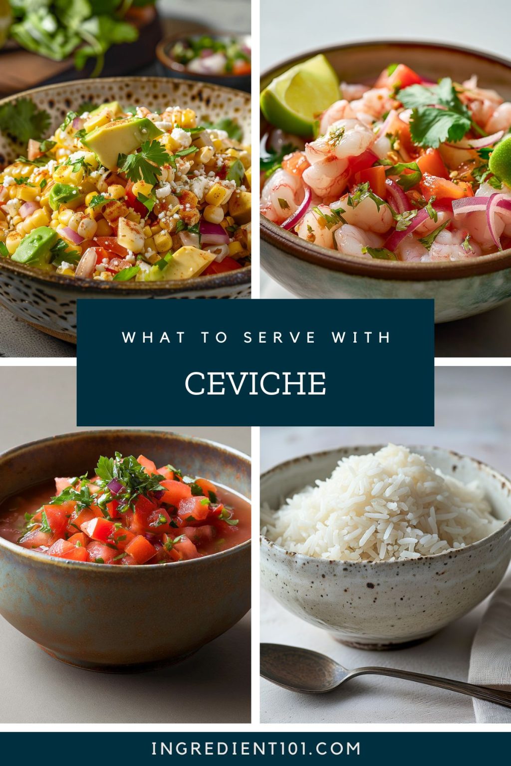 What To Serve With Ceviche (20+ Best Side Dishes) - Ingredient 101