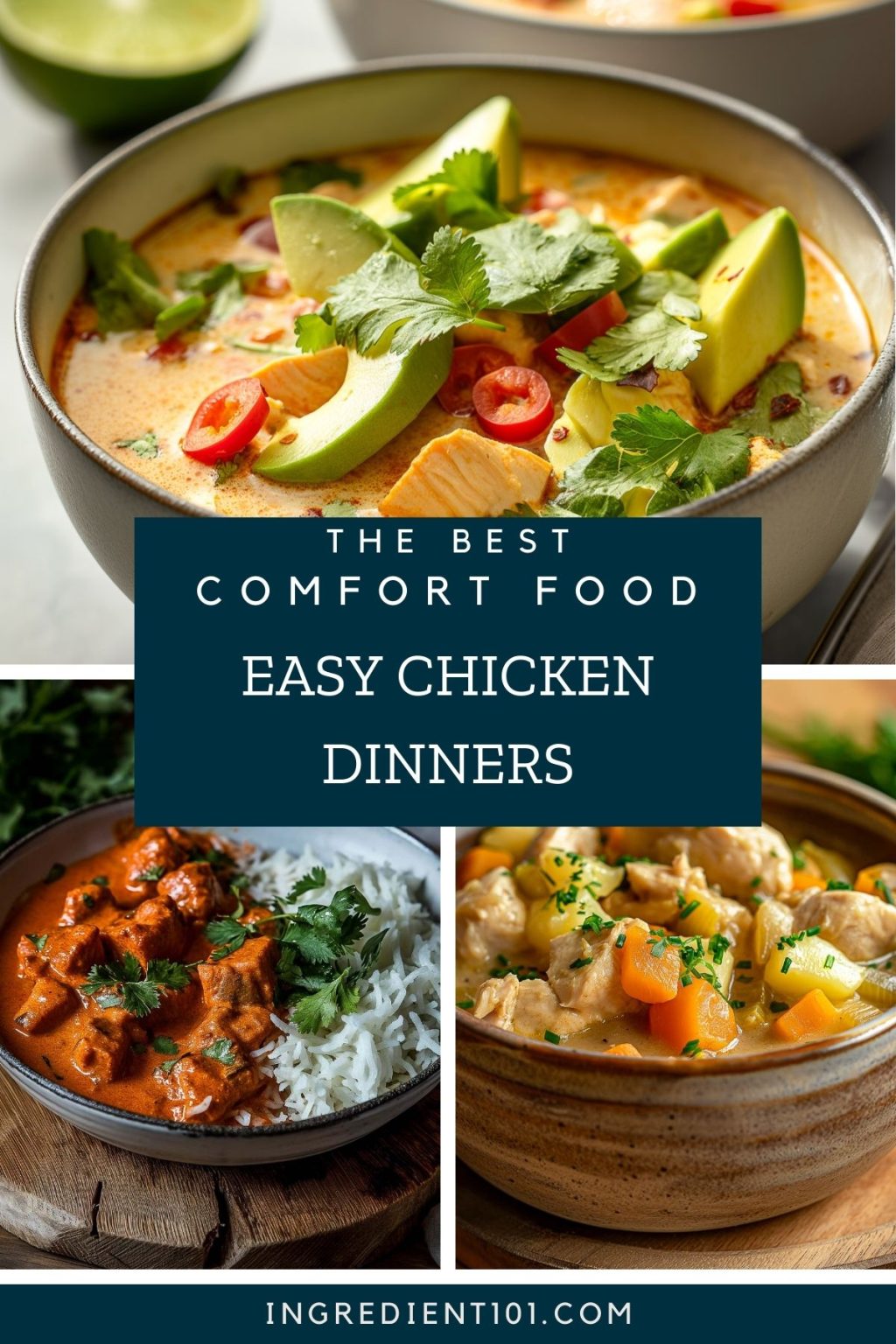 50+ Easy Chicken Dinner Recipes: Comfort Food at Its Best - Ingredient 101